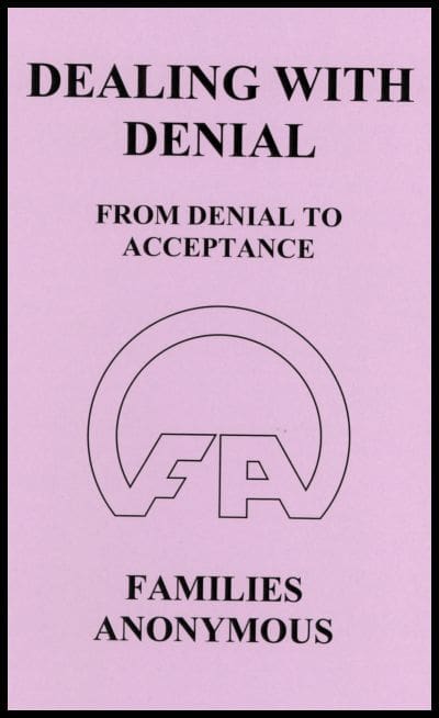 #1030 Dealing with Denial – Families Anonymous